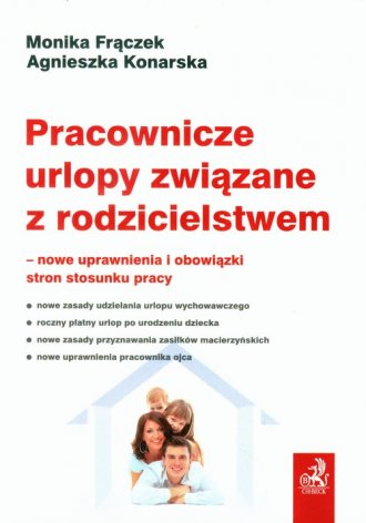 Pracownicze urlopy związane z rodzicielstwem. Nowe uprawnienia i ...