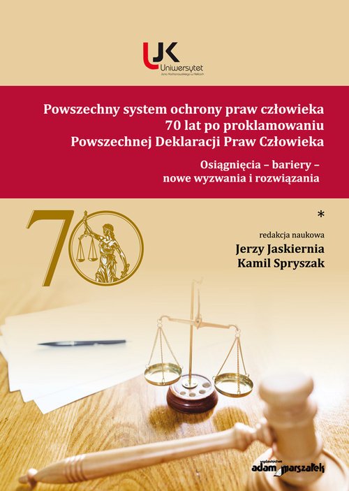 Powszechny system ochrony praw człowieka 70 lat po proklamowaniu ... Powszechny system ochrony praw człowieka 70 lat po proklamowaniu ...